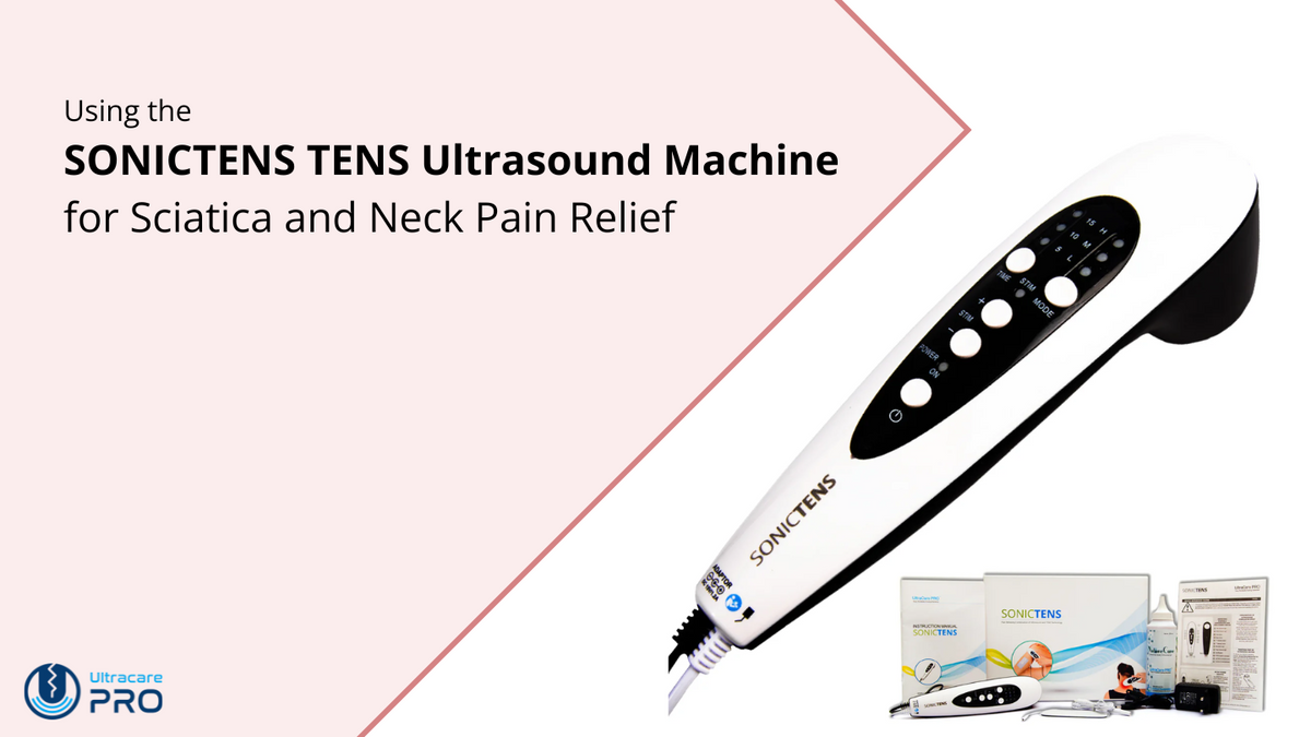Ultrasound Therapy for Sciatica and Neck Pain Relief – UltraCare PRO