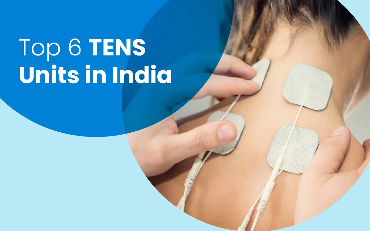 Top 6 TENS Units in India by UltraCare Pro – UltraCare PRO