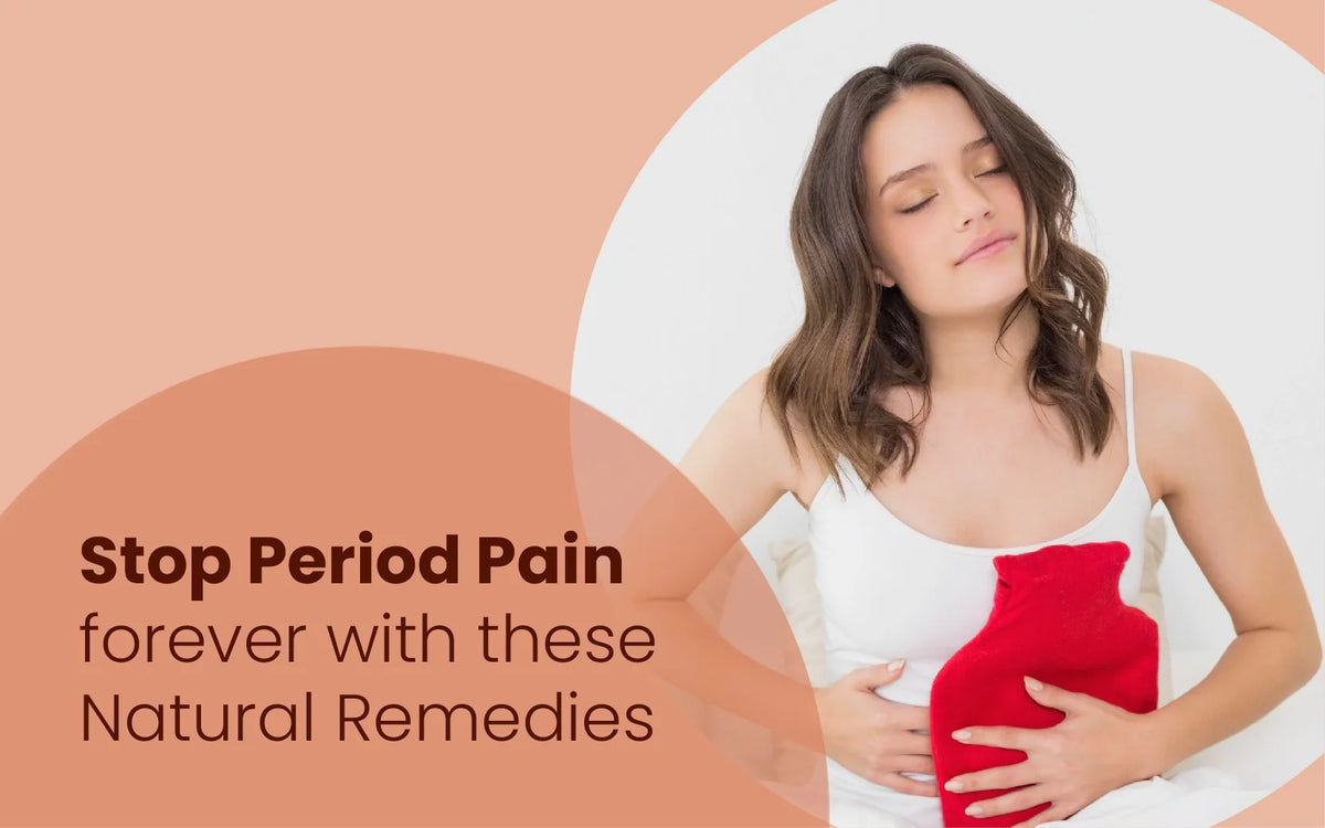 Stop Period Pain forever with These Natural Remedies – UltraCare PRO