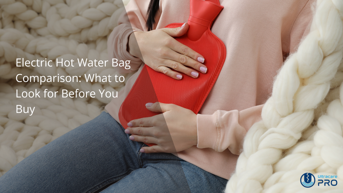 Electric Hot Water Bag Comparison: Best Options in India – UltraCare PRO