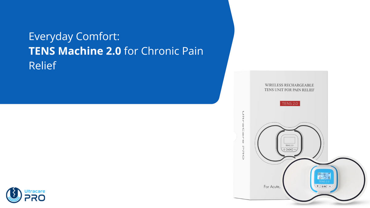 TENS Machine 2.0: Best Solution for Chronic Pain Relief – UltraCare PRO