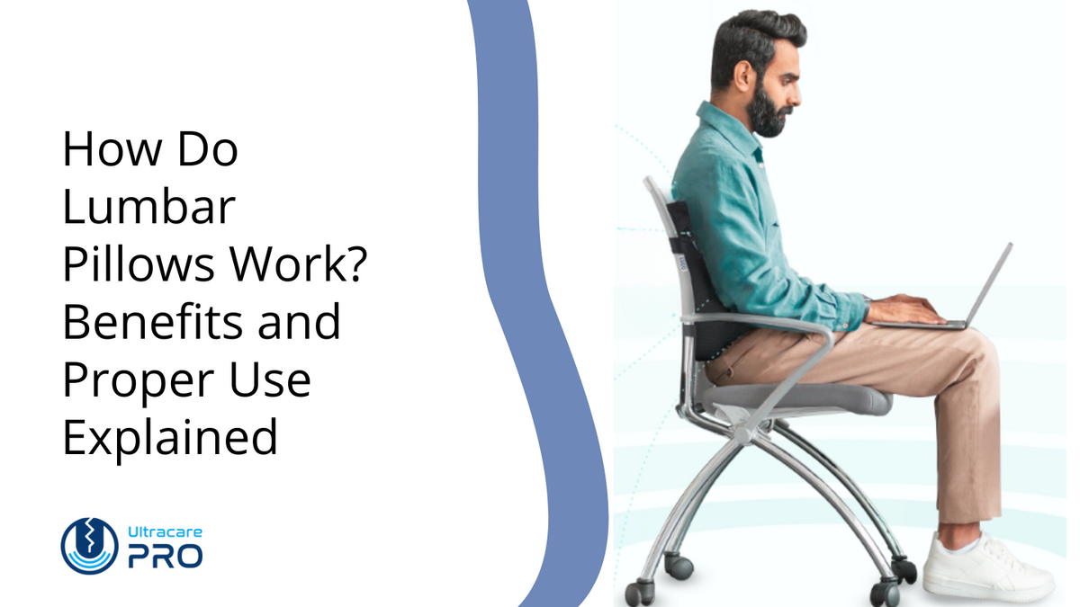 How Do Lumbar Pillows Work for Comfort – UltraCare PRO
