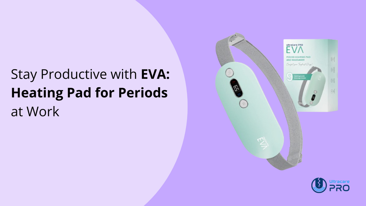 Stay Productive with Eva: Heating Pad for Periods – UltraCare PRO