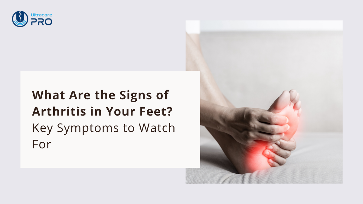 What Are the Signs of Arthritis in Your Feet? Key Symptoms Explained ...