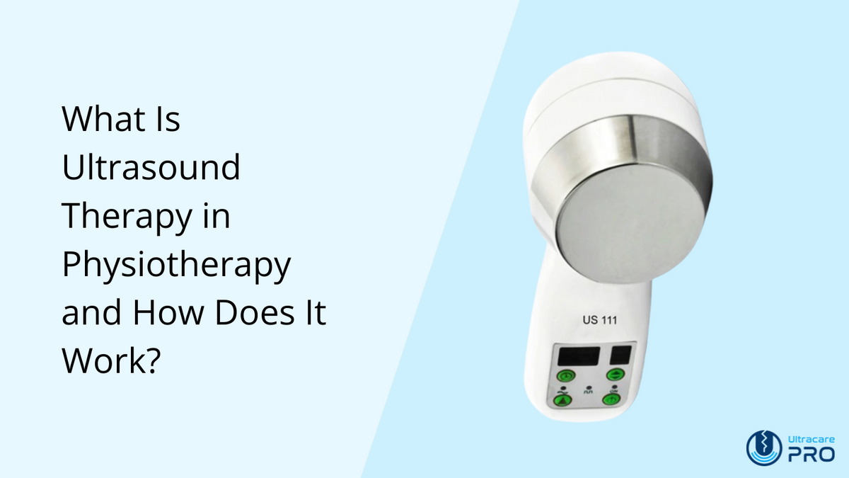 What Is Ultrasound Therapy in Physiotherapy & How It Helps You Heal ...